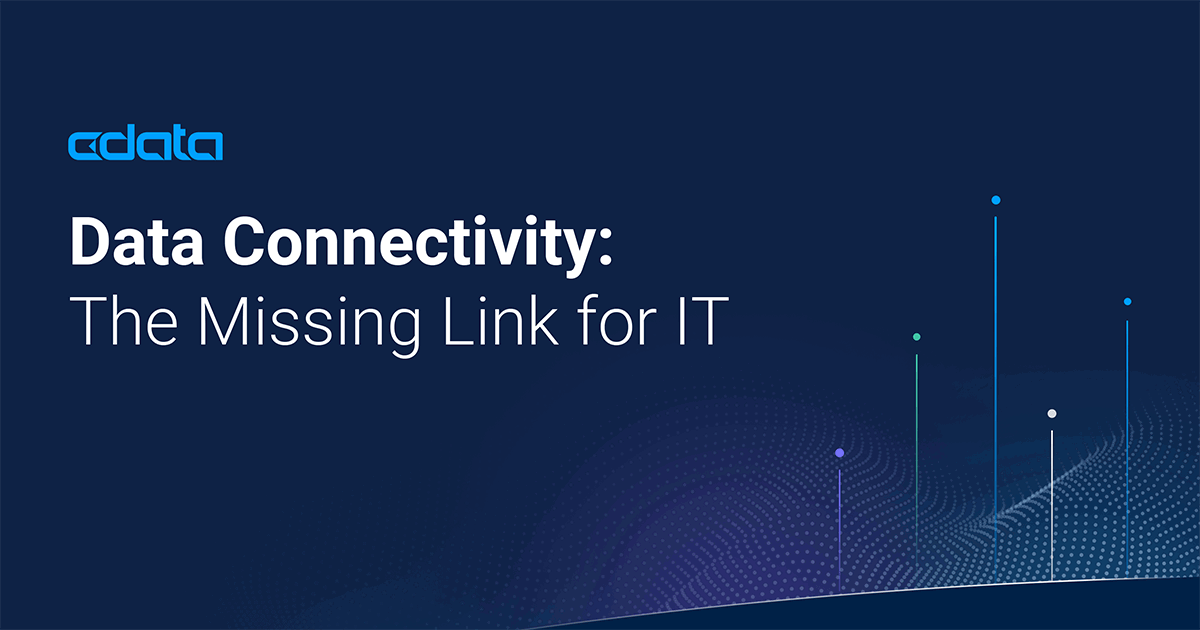 Data Connectivity: IT システムのミッシングリンク | CData Software Japan